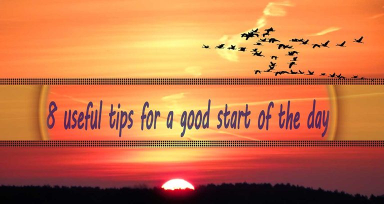 8 Useful Tips For A Good Start Of The Day! - foodformyhealth.com
